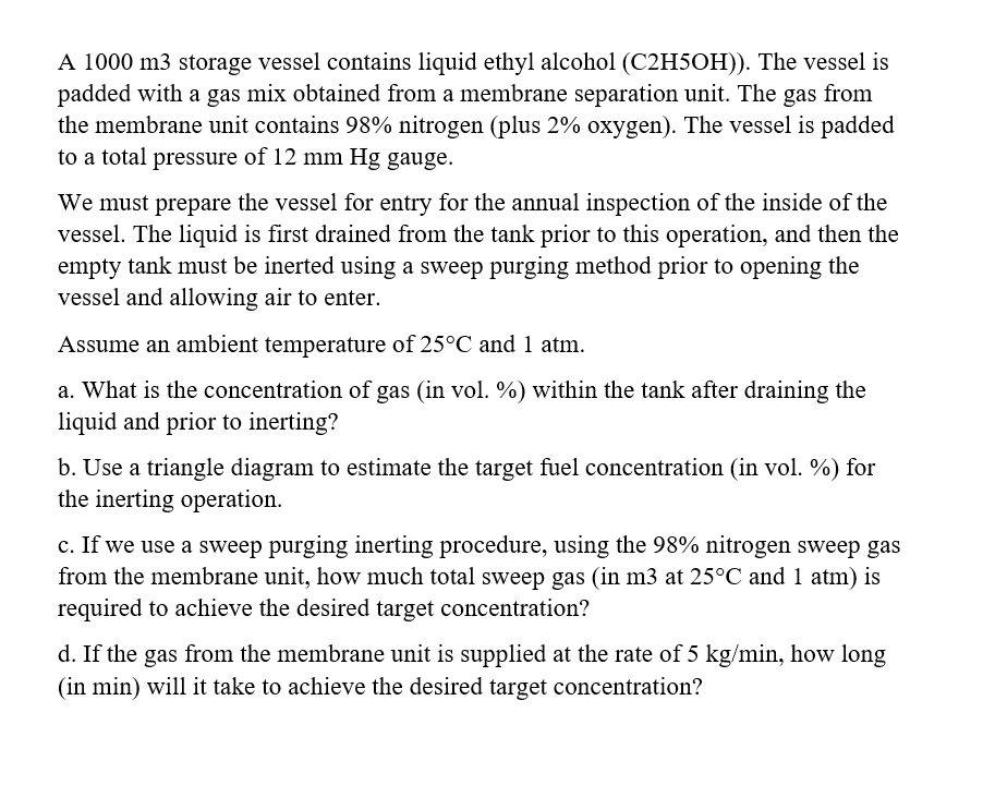 Solved A 1000 m3 storage vessel contains liquid ethyl | Chegg.com