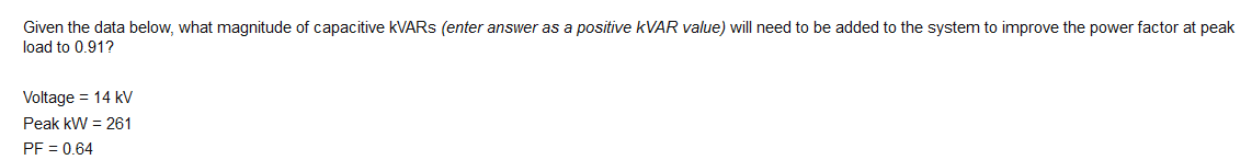 Solved Given the data below, what magnitude of capacitive | Chegg.com