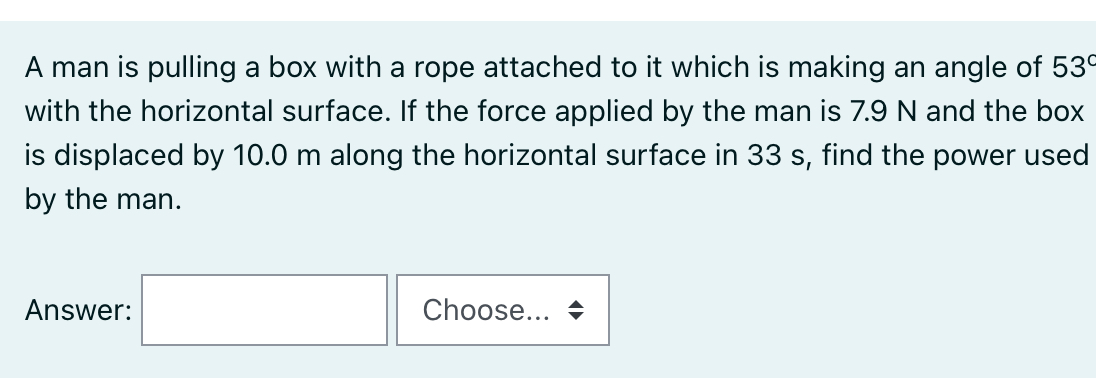 Solved A man is pulling a box with a rope attached to it | Chegg.com