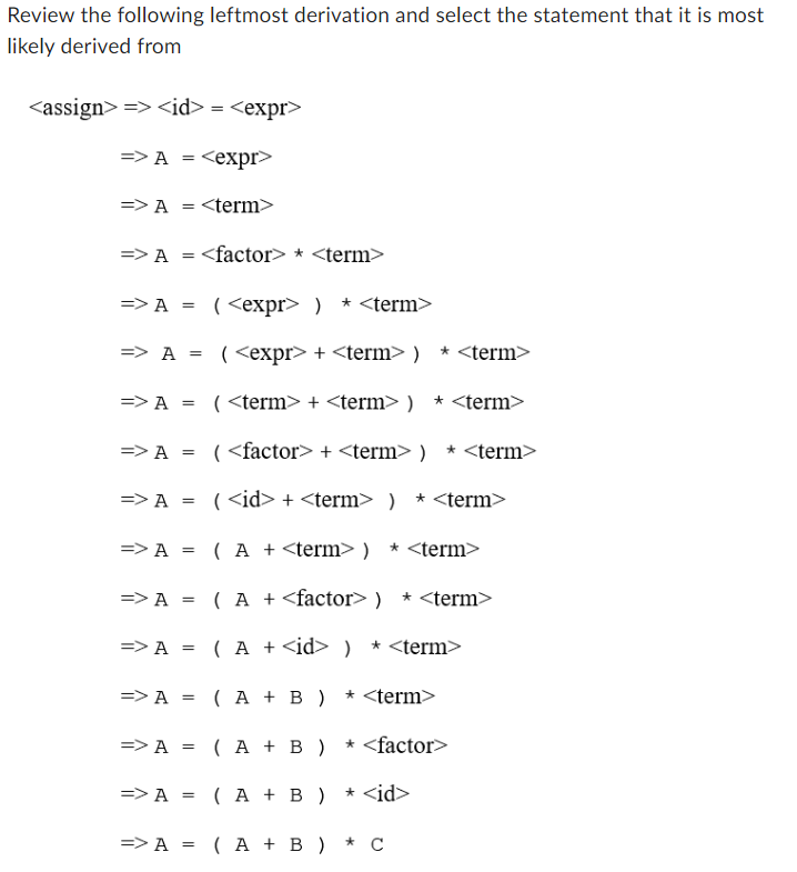 Solved Review the following leftmost derivation and select | Chegg.com