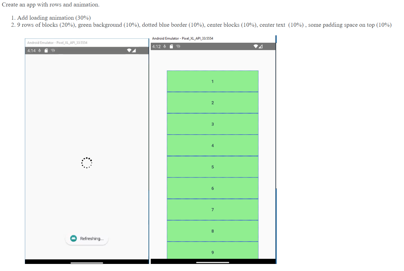 Create an app with rows and animation. 1. Add loading | Chegg.com