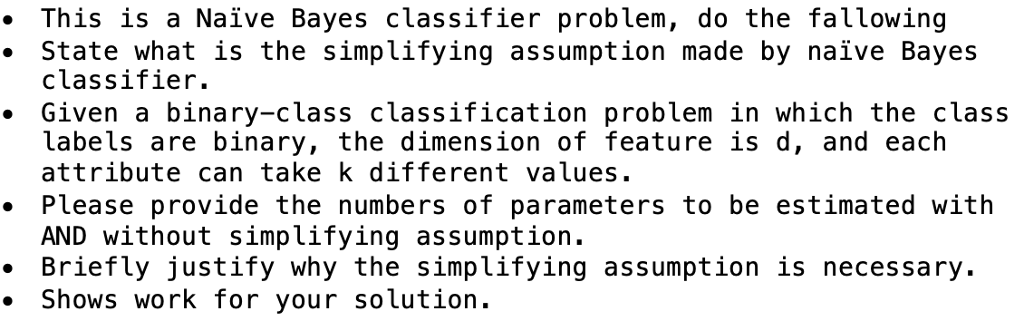 Solved . This is a Naive Bayes classifier problem, do the | Chegg.com