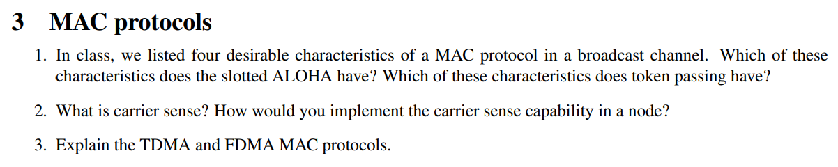 Solved 3 MAC protocols 1. In class, we listed four desirable | Chegg.com