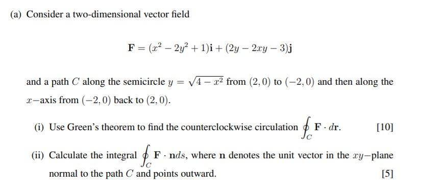 Solved (a) Consider a two-dimensional vector field F = (x2 – | Chegg.com