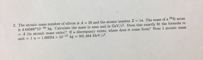 Solved The atomic mass number of silicon is A = 28 and the | Chegg.com