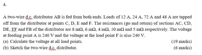 Solved A two-wired.c. distributor AB is fed from both ends. | Chegg.com
