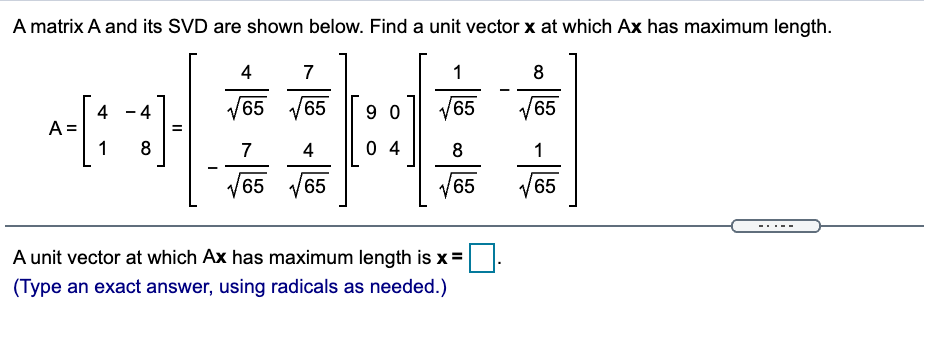 Solved A matrix A and its SVD are shown below. Find a unit | Chegg.com