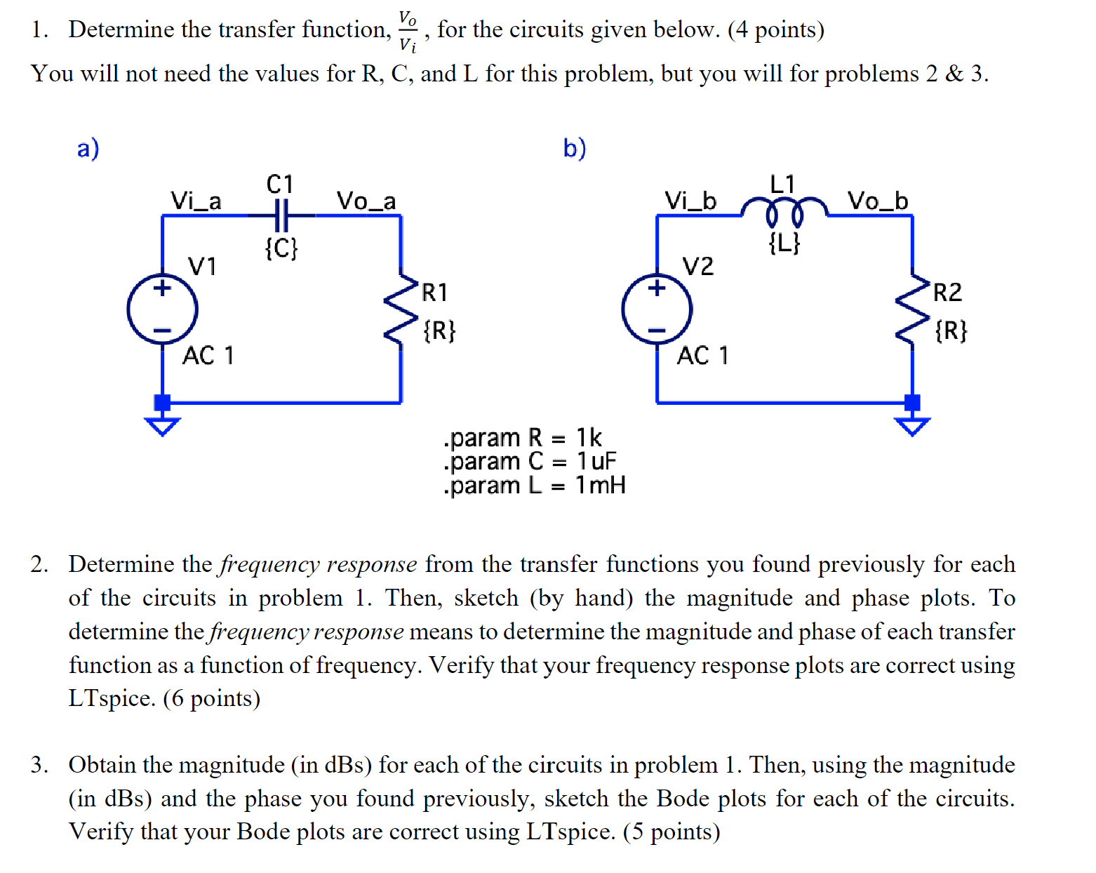 Solved Determine the transfer function, VoVi, ﻿for the | Chegg.com