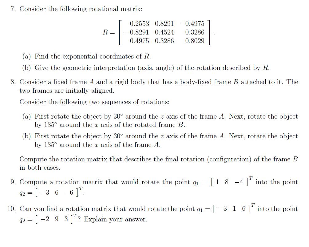 Solved 7. Consider the following rotational matrix 0.2553 | Chegg.com