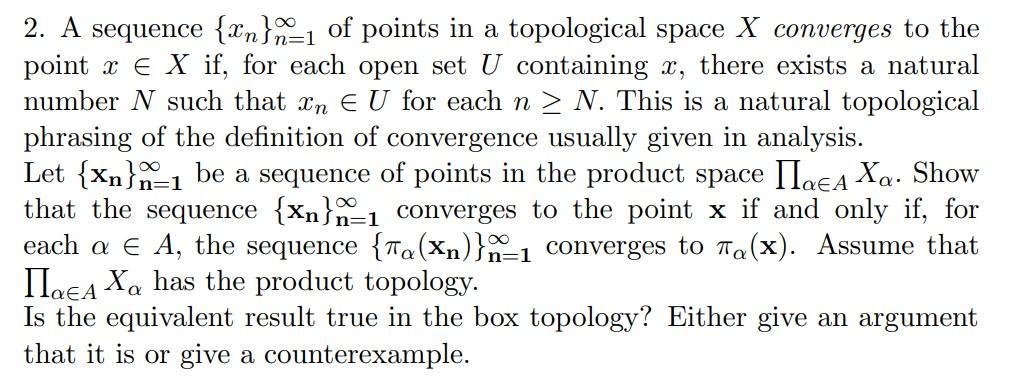 Solved 2. A sequence {xn}n=1∞ of points in a topological | Chegg.com