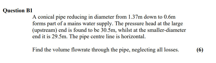 Solved Question B1 A conical pipe reducing in diameter from | Chegg.com