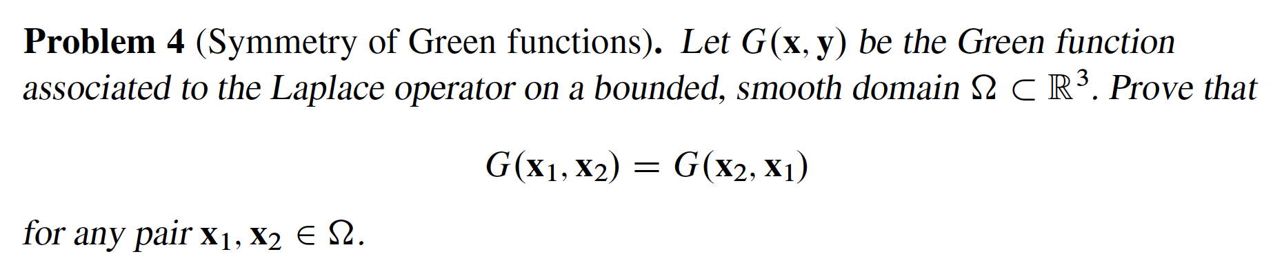 Solved Problem 4 (Symmetry of Green functions). Let G(x, y) | Chegg.com