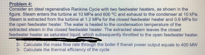 Solved Turbine Boiler 11 Closed fwh Open fwh Condenser PIK | Chegg.com
