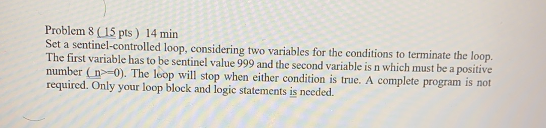 Solved Problem 8 ( 15 pts ) 14 min Set a sentinel-controlled | Chegg.com
