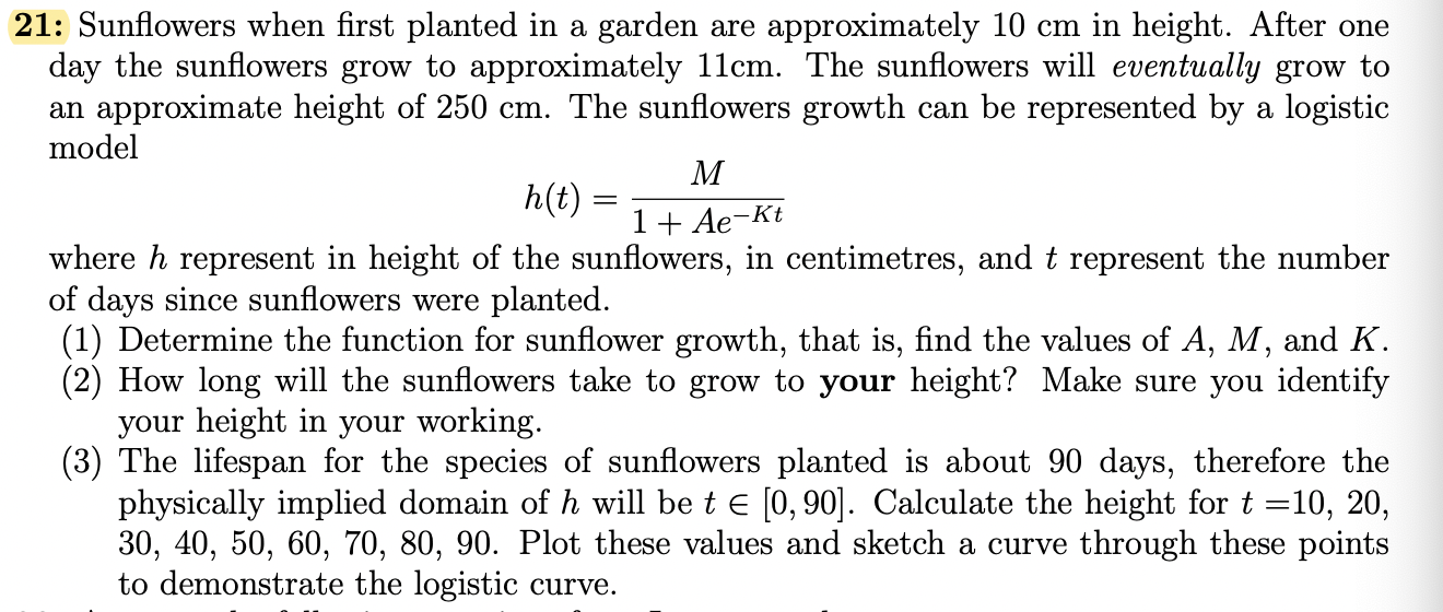 Solved 21: Sunflowers when first planted in a garden are | Chegg.com