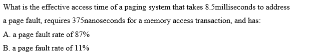 What is the effective access time of a paging system | Chegg.com