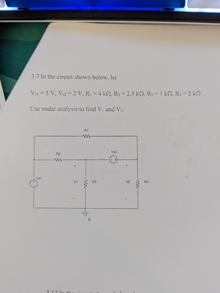 Solved 3.7 In the circuit shown below, let Vs1=5 V,Vs2=2 | Chegg.com
