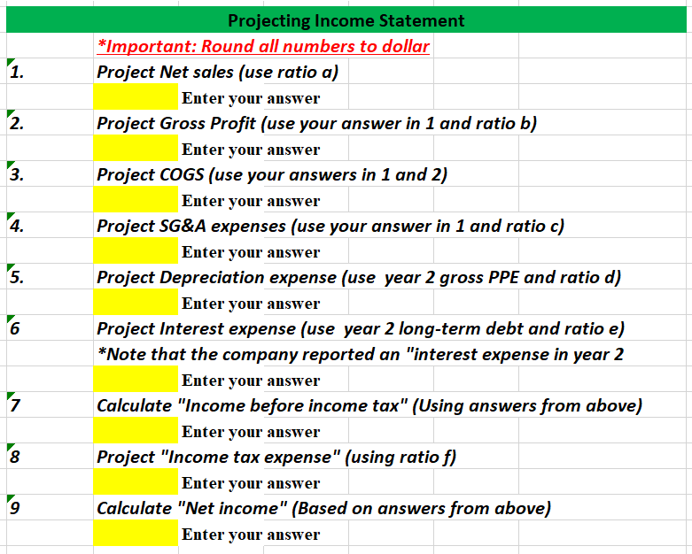 Solved Projecting Income Statement Important: Round | Chegg.com