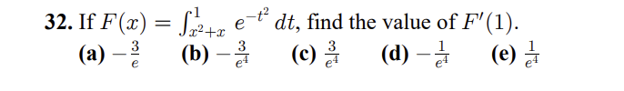 Solved If F(x)=∫_(x^(2)+x)^1 ﻿e^(-t^(2))dt , ﻿find the value | Chegg.com