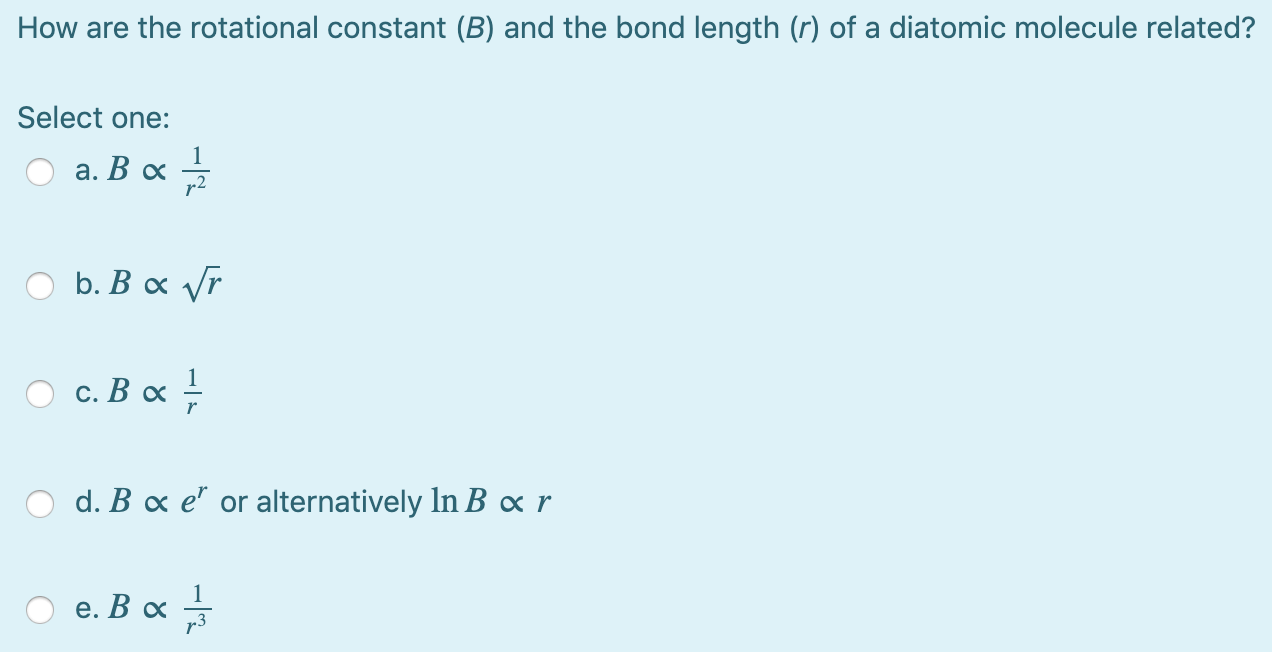Solved How are the rotational constant (B) and the bond | Chegg.com