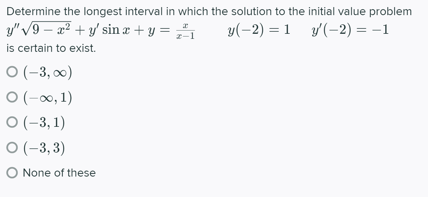Solved х Determine the longest interval in which the | Chegg.com