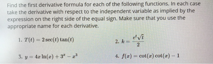 Solved Find the first derivative formula for each of the | Chegg.com