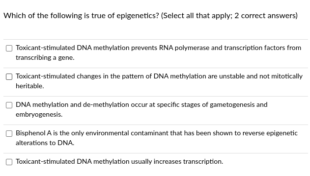 Solved Which of the following is true of epigenetics? | Chegg.com