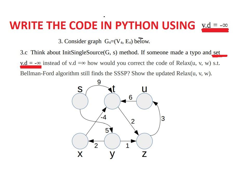 Solved NRITE THE CODE IN PYTHON USING v⋅d=−∞ 3. Consider | Chegg.com Solved NRITE THE CODE IN PYTHON USING v⋅d=−∞ 3. Consider | Chegg.com