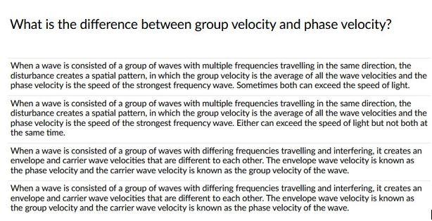 Solved What is the difference between group velocity and | Chegg.com