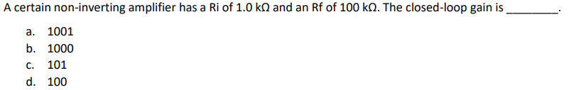 Solved A certain non-inverting amplifier has a Ri of 1.0kΩ | Chegg.com