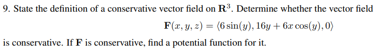 Solved 9. State the definition of a conservative vector | Chegg.com