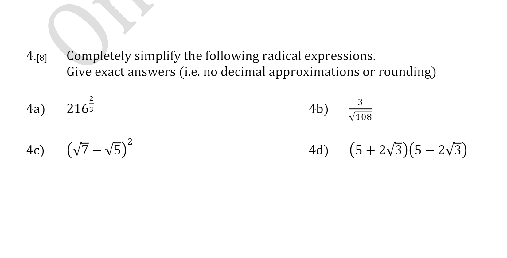 Solved 4.[8] Completely simplify the following radical | Chegg.com