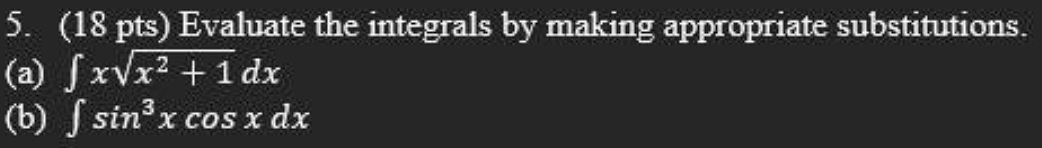 Solved (18 ﻿pts) ﻿Evaluate the integrals by making | Chegg.com