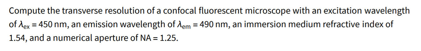 Solved Compute the transverse resolution of a confocal | Chegg.com