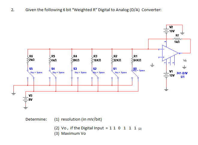 Solved = Determine: (1) resolution (in mV/bit ) (2) Vo, if | Chegg.com