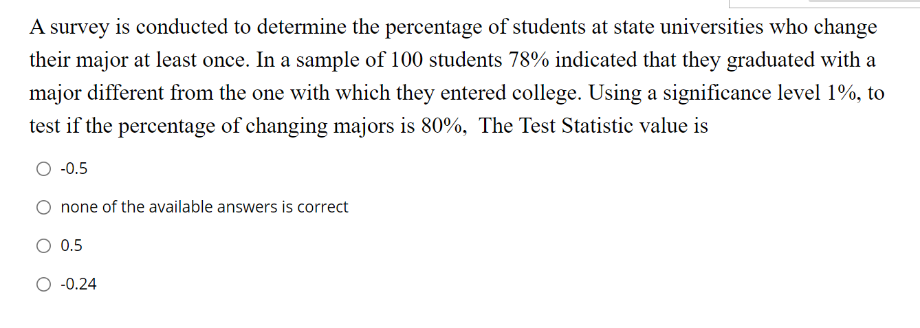 Solved A survey is conducted to determine the percentage of | Chegg.com