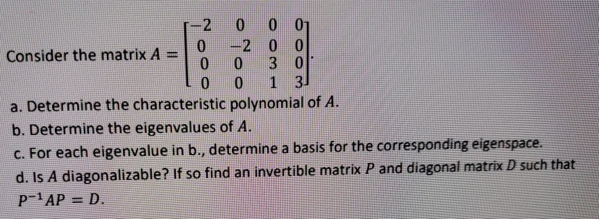 Solved Consider the matrix A0 20o Determine the | Chegg.com
