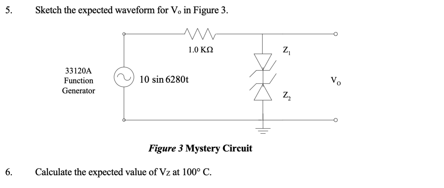 Solved 5. Sketch the expected waveform for Vo in Figure 3. | Chegg.com