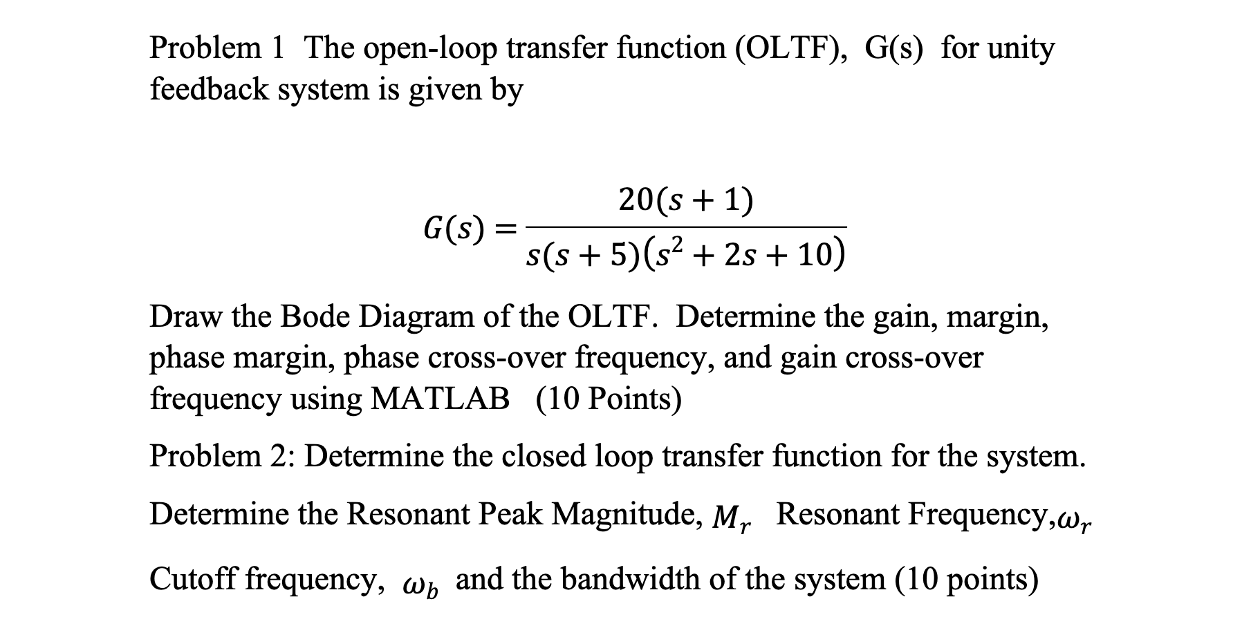 Solved Problem 1 The open-loop transfer function (OLTF), | Chegg.com