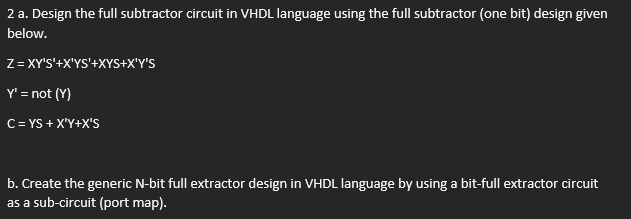 2 a. Design the full subtractor circuit in VHDL | Chegg.com