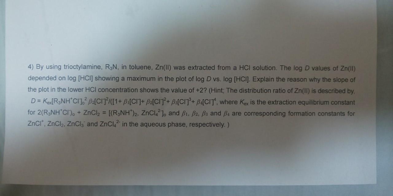 4) By using trioctylamine, R3N, in toluene, Zn(II) | Chegg.com