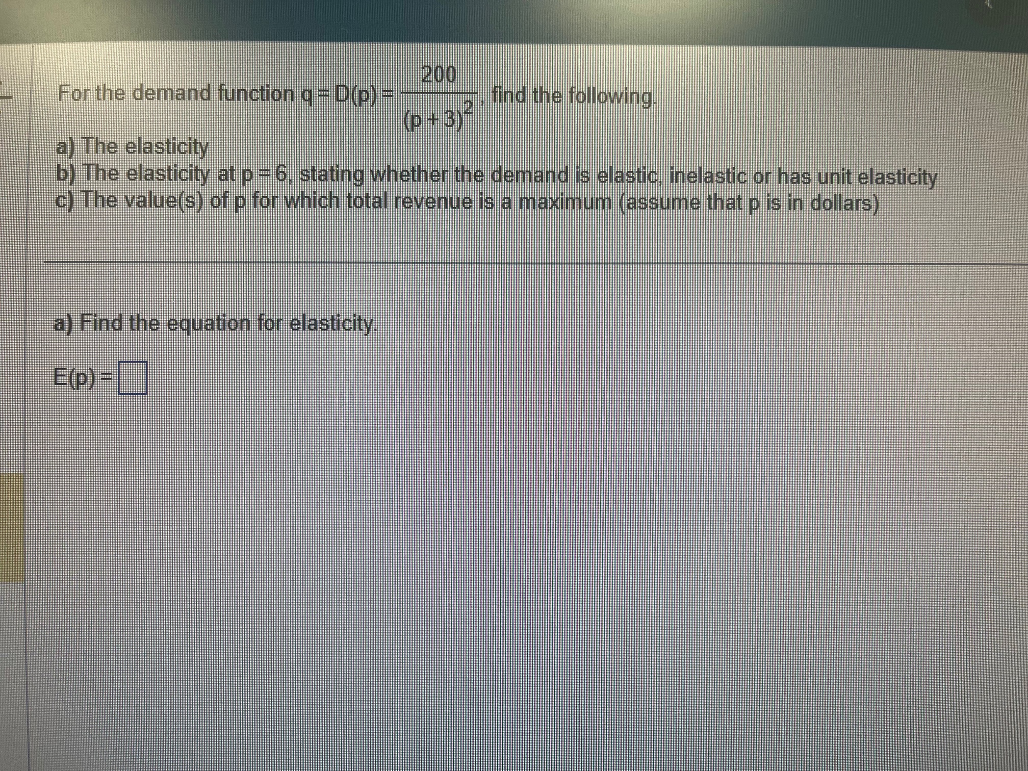 Solved For the demand function q=D(p)=200(p+3)2, ﻿find the | Chegg.com