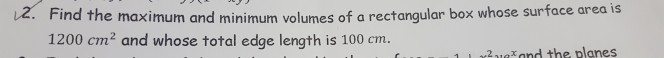 Solved 2. Find the maximum and minimum volumes of a | Chegg.com