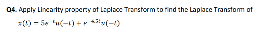Solved Q4. Apply Linearity property of Laplace Transform to | Chegg.com