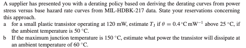 Solved A supplier has presented you with a derating policy | Chegg.com