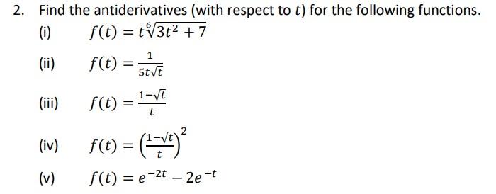 Solved Find the antiderivatives (with respect to 𝑡) for the | Chegg.com