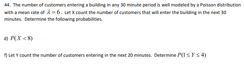 Solved 44. The number of customers entering a building in | Chegg.com