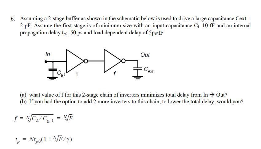 Solved 6. Assuming a 2 -stage buffer as shown in the | Chegg.com