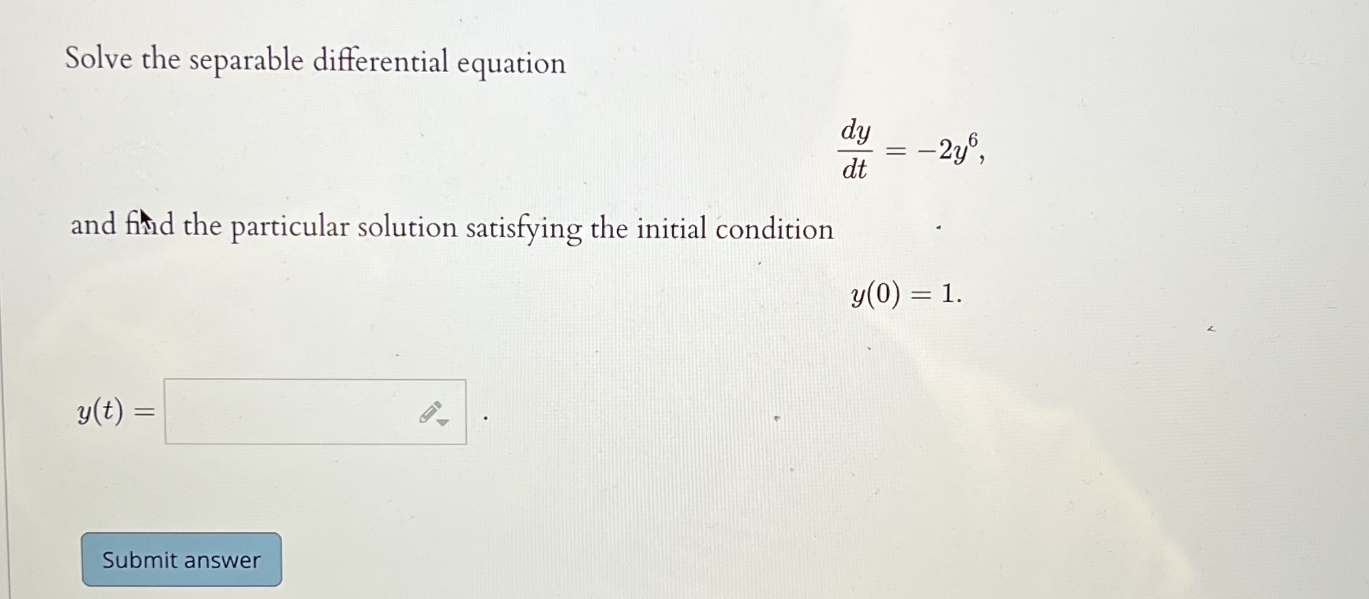 Solved Solve the separable differential equation | Chegg.com