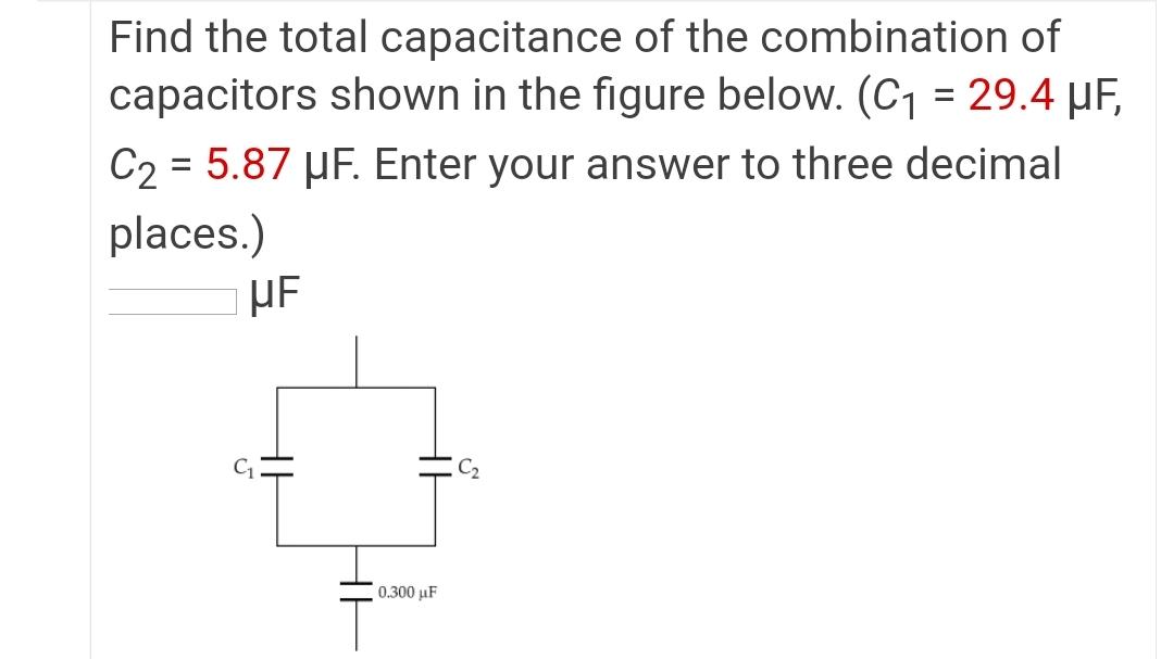 Solved Find the total capacitance of the combination of | Chegg.com